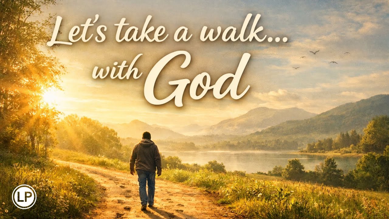 LET'S TAKE A WALK... WITH GOD! III - Living Out Trust: Faith in Action ...