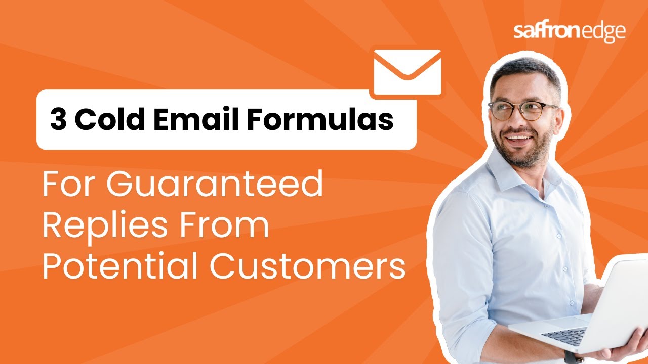 Top 3 Cold B2B Email Formulas for Guaranteed Replies | Saffron Edge ...