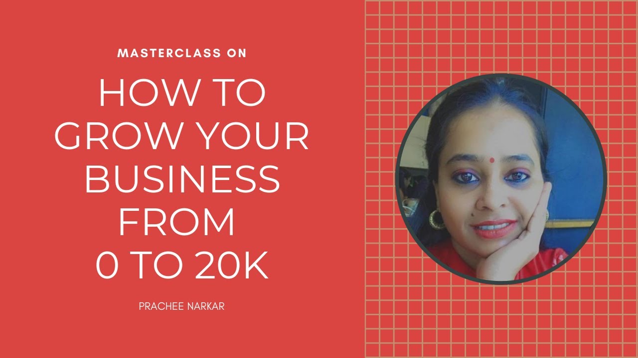 How To Grow Your Business From 0 to 20K | Prachee Narkar | #SHEROESMasterclass - YouTube