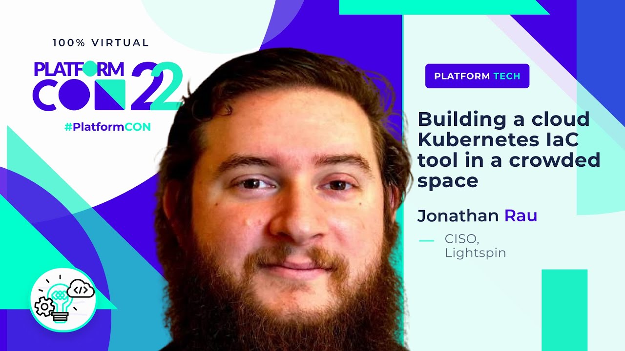Building a cloud Kubernetes IaC tool in a crowded space • Jonathan Rau ...