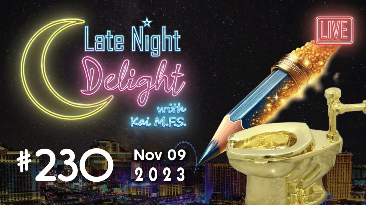 Late Night Delight 230 - GOLD! Led, toilets, and beer! Mushroom ...