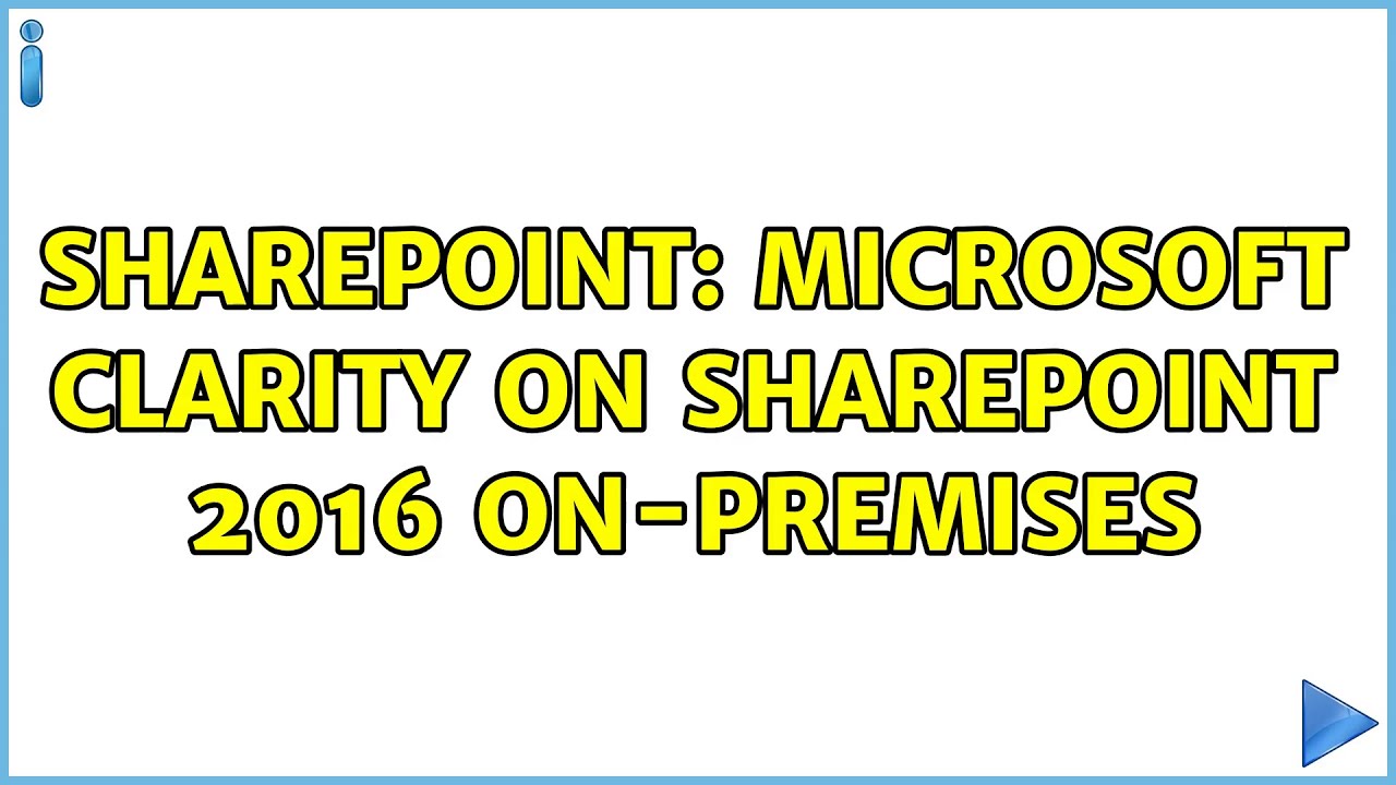 Sharepoint: Microsoft Clarity on SharePoint 2016 On-Premises - YouTube