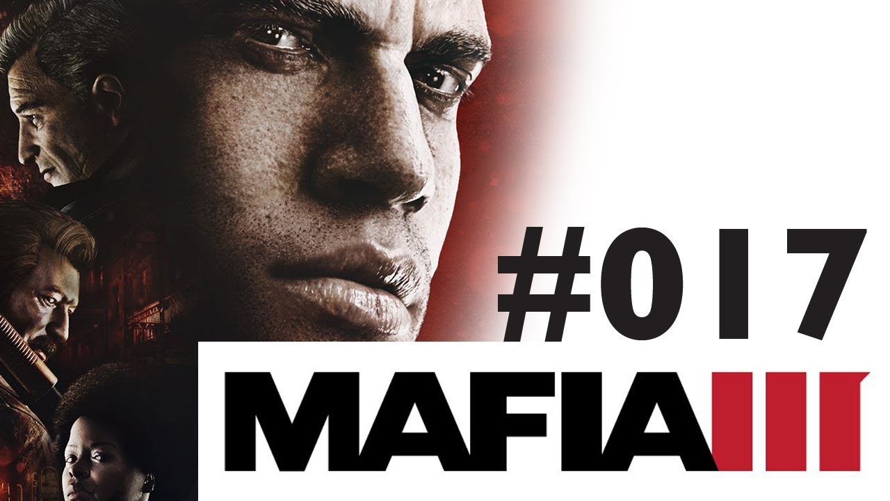 Mafia III - Episode 017 - Proof I Can Drive - YouTube