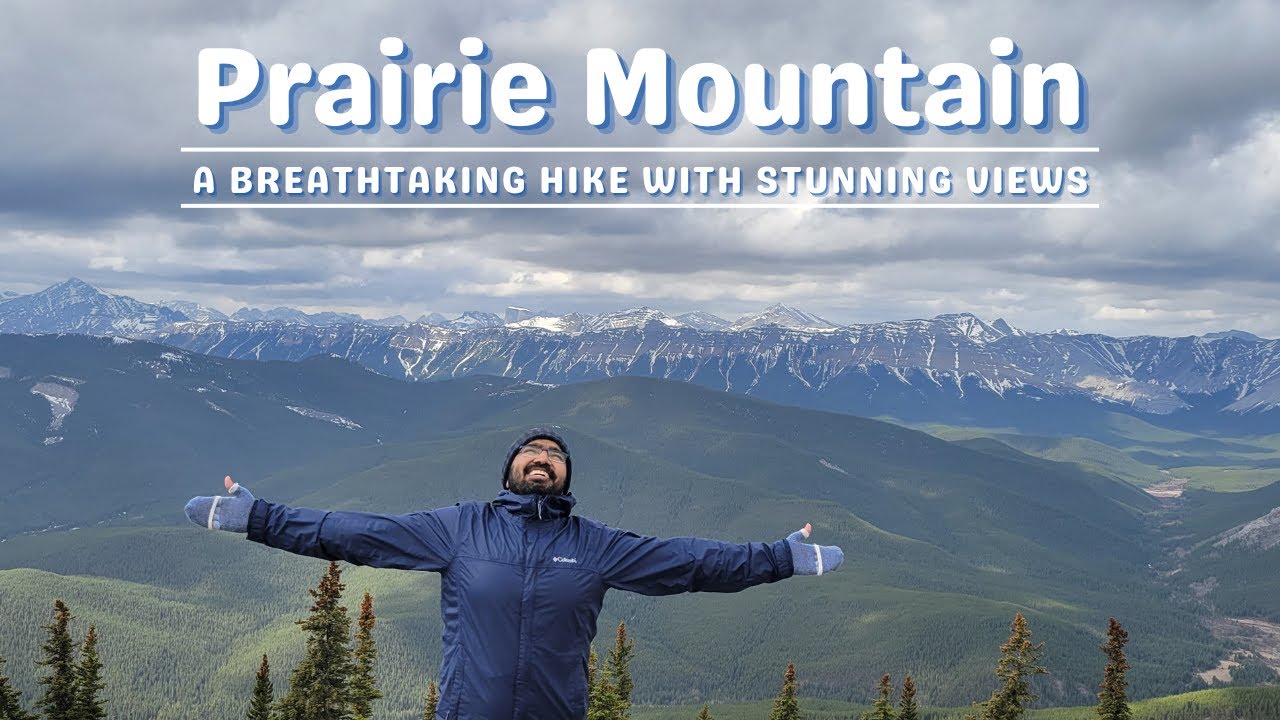 Prairie Mountain | 360 view Summit | Hike Close to Calgary | Hiking in ...