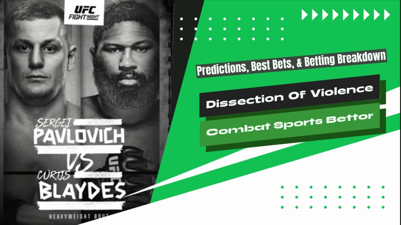 UFC Vegas 71 Pavlovich vs Blaydes Predictions/Breakdowns & Best Bets ...