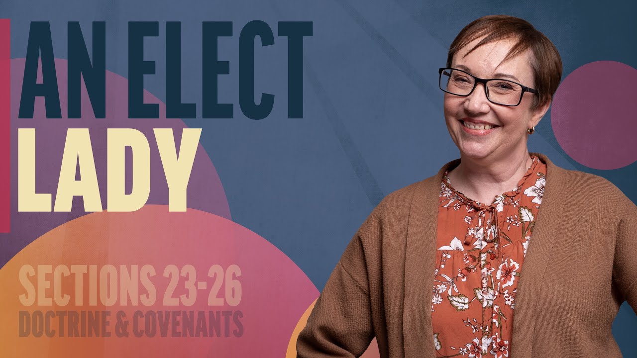 An Elect Lady | Sections 23-26 | Come Follow Up - YouTube