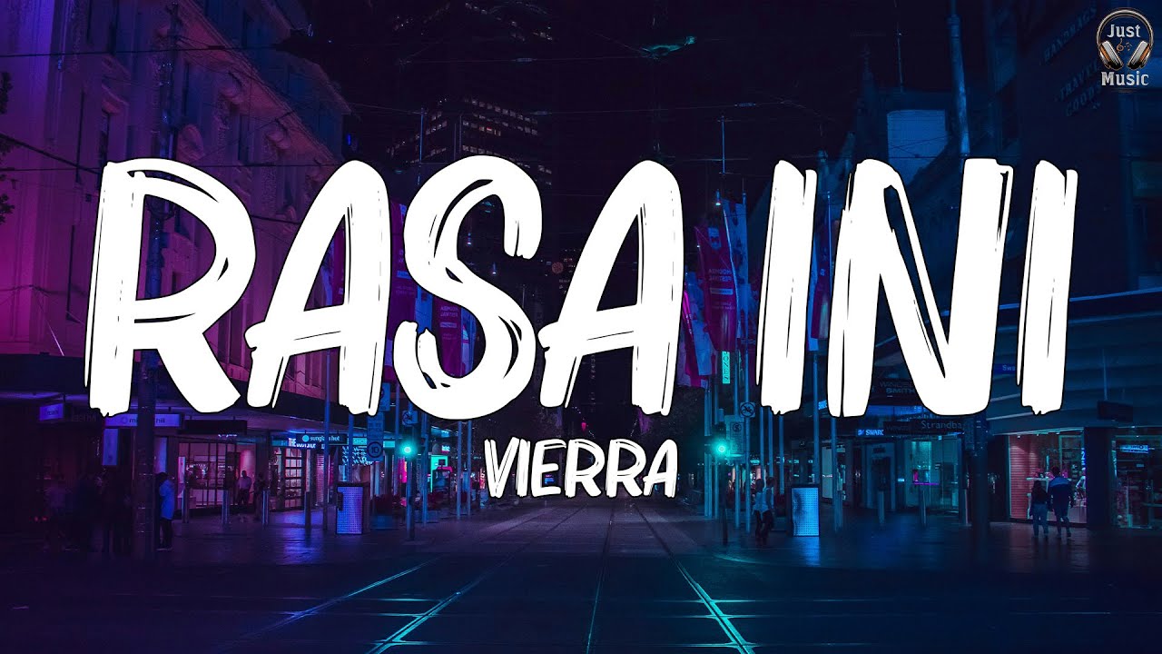 Rasa Ini - Vierra (Lirik Video)♫ - YouTube