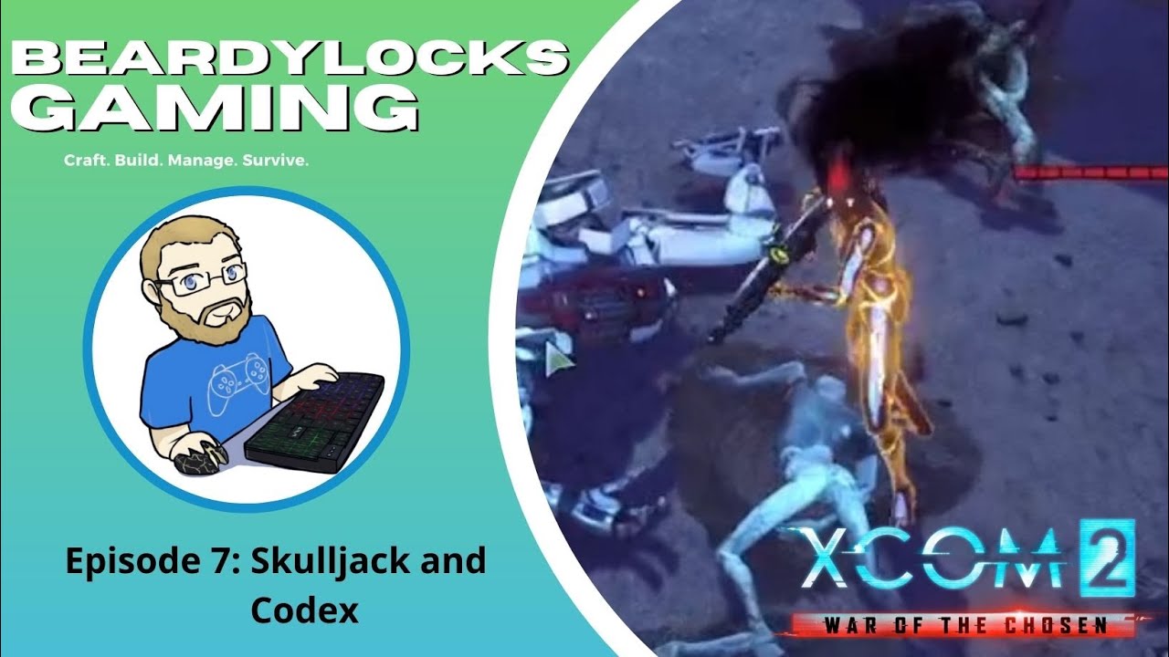 XCOM 2 WOTC Episode 7: Skulljack and Codex - YouTube