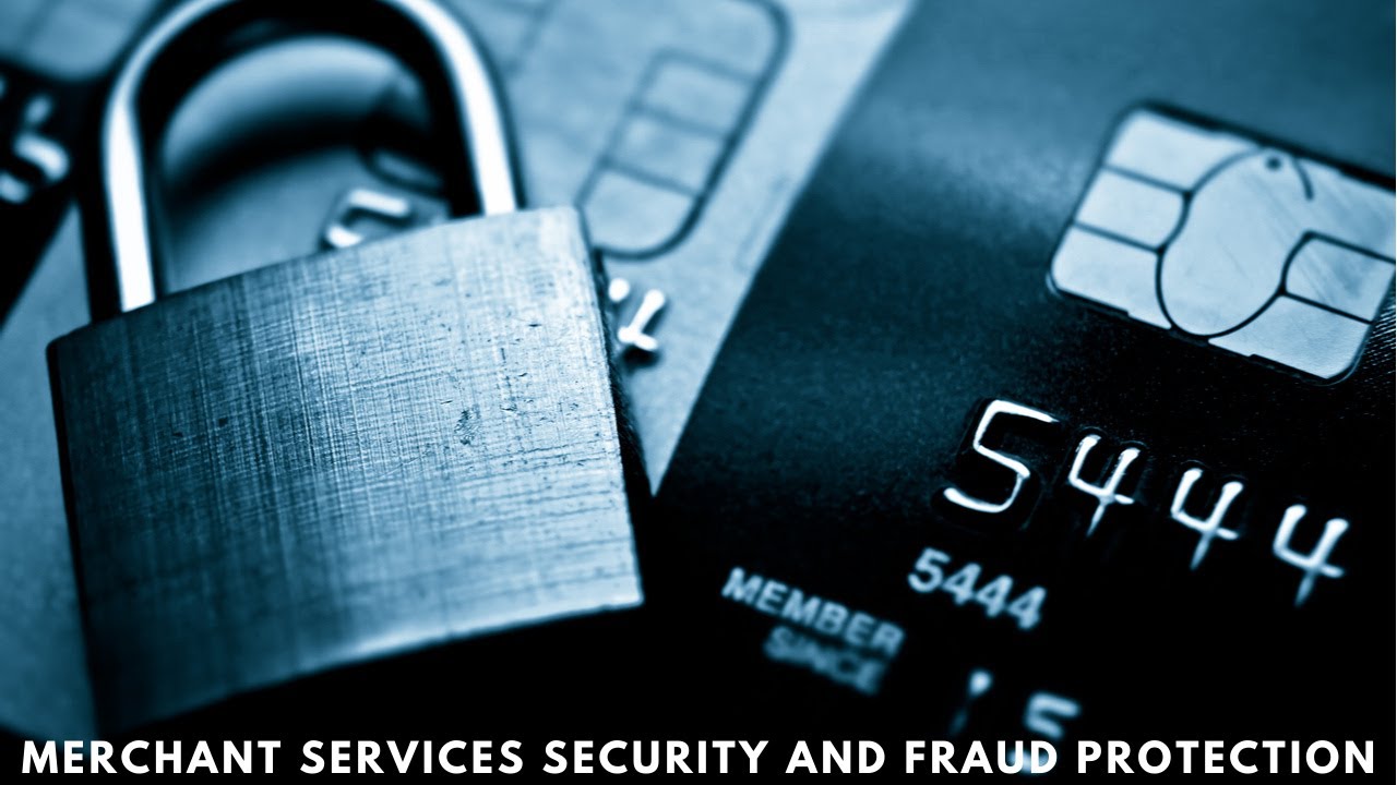 Merchant Services Security and Fraud Protection - YouTube