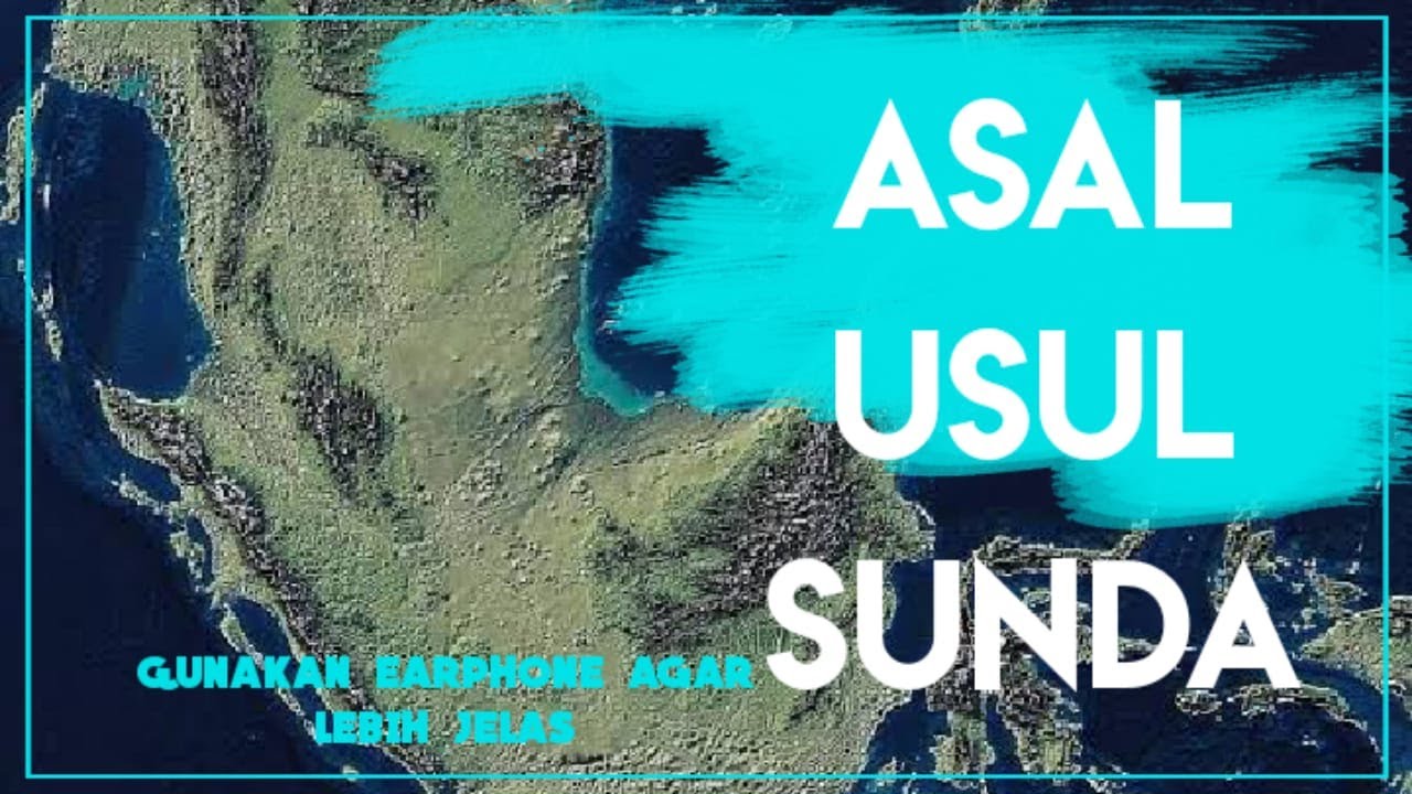 Asal Usul Sunda - Sejarah dan Legenda yang Membangun Identitas - YouTube