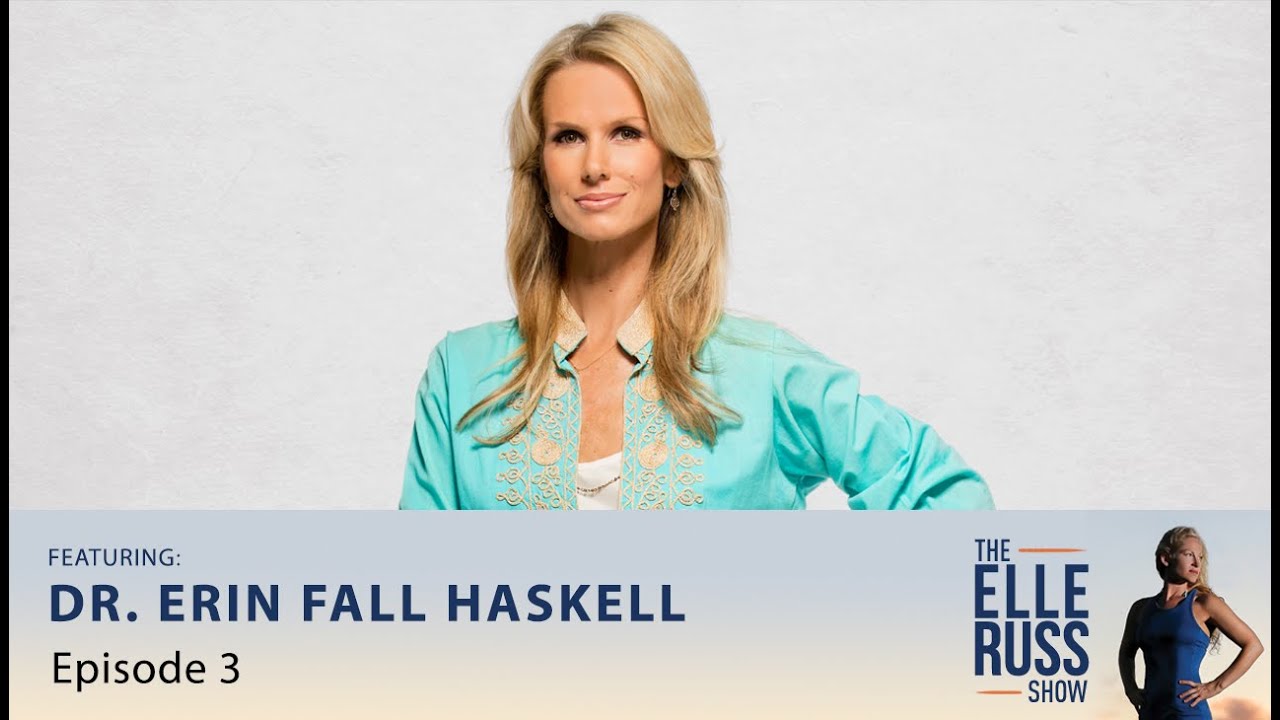 Episode #3: Dr. Erin Fall Haskell - YouTube