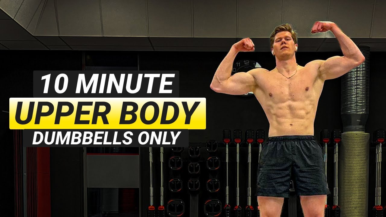 10 MIN UPPER BODY STRENGTH WORKOUT (DUMBBELL ONLY, FOLLOW ALONG) - YouTube