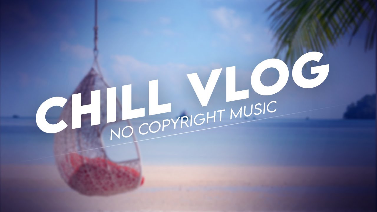 Soft Beat Chill NCS Background Music | No copyright Music For Chill ...