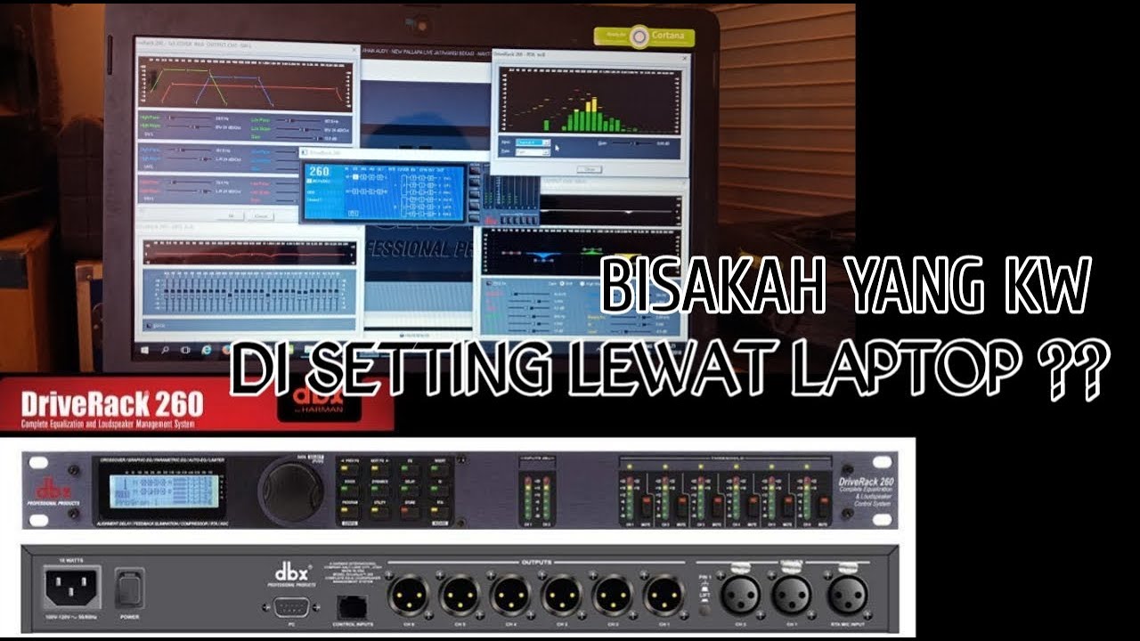 #Tutorial || Membuktikan kalau DBX DRIVERACK260 "KW" itu bisa konek ke ...