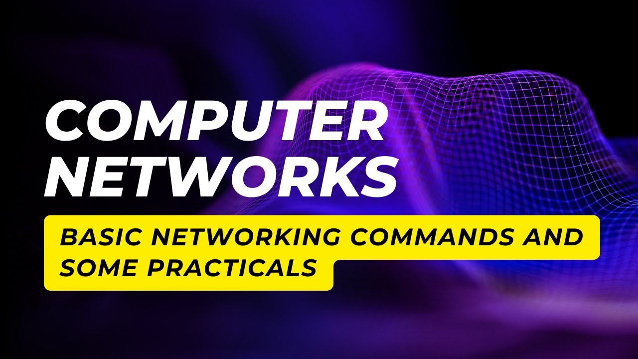 Computer Networks | Basic networking commands and some practicals ...