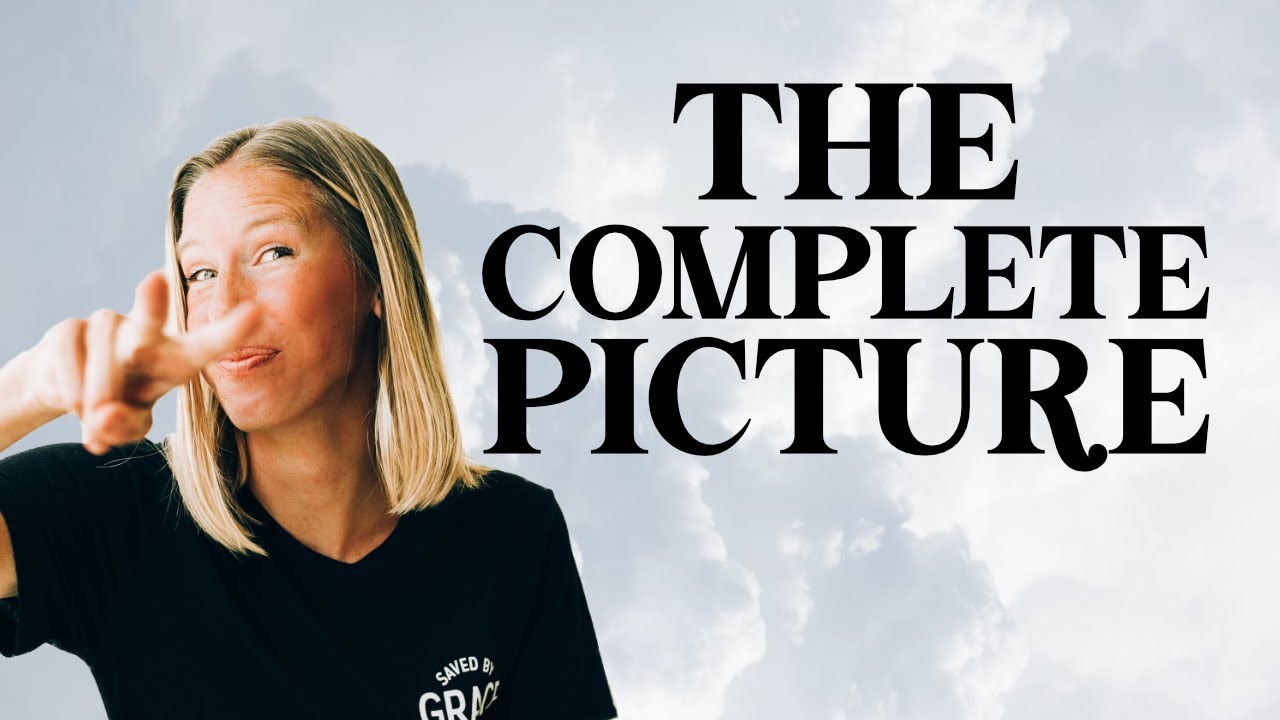 The Complete Picture - YouTube