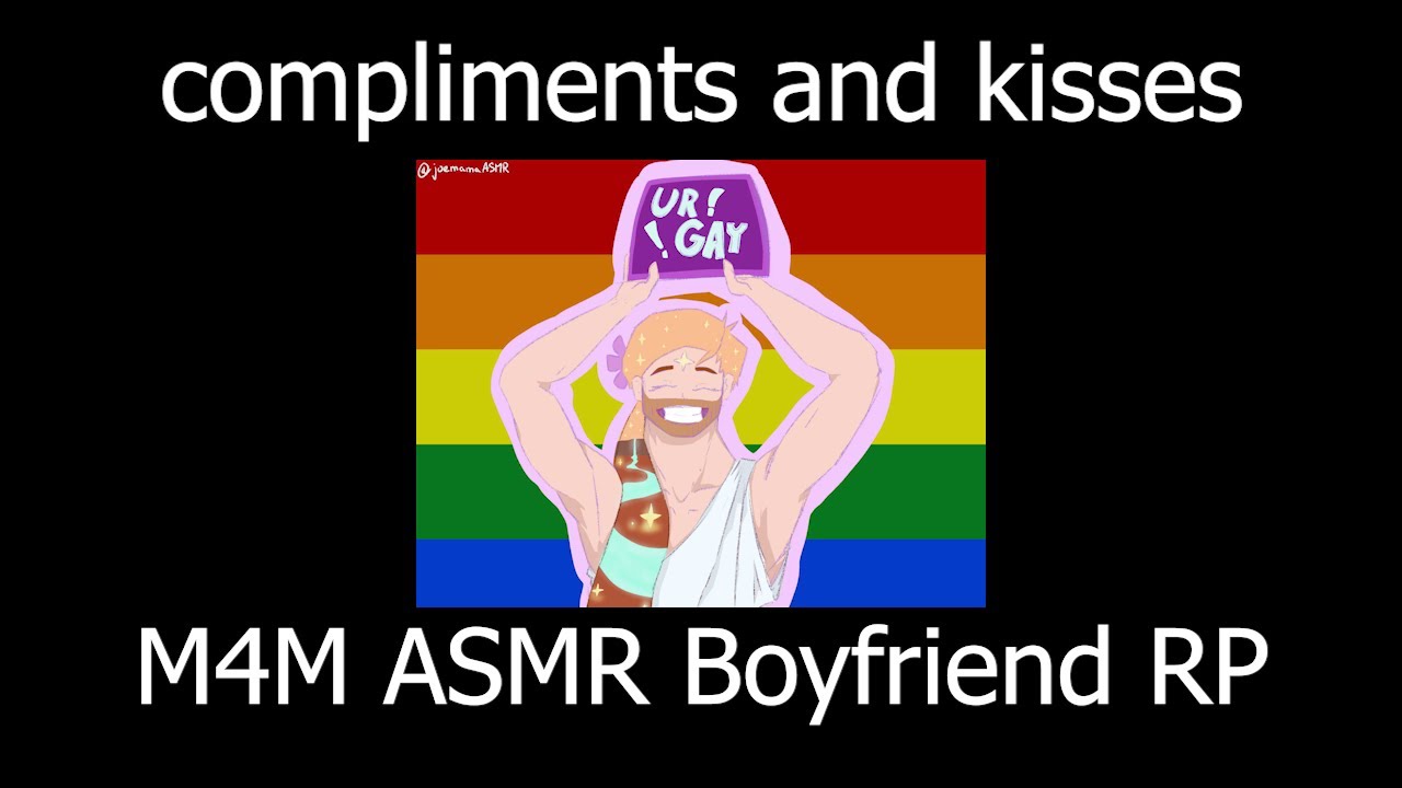 [M4M ASMR] Boyfriend gives you a lot of compliments [Boyfriend RP ...