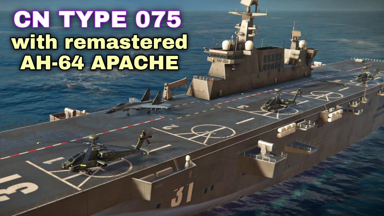 Modern Warships: CN TYPE 075 with remastered AH-64 APACHE. - YouTube