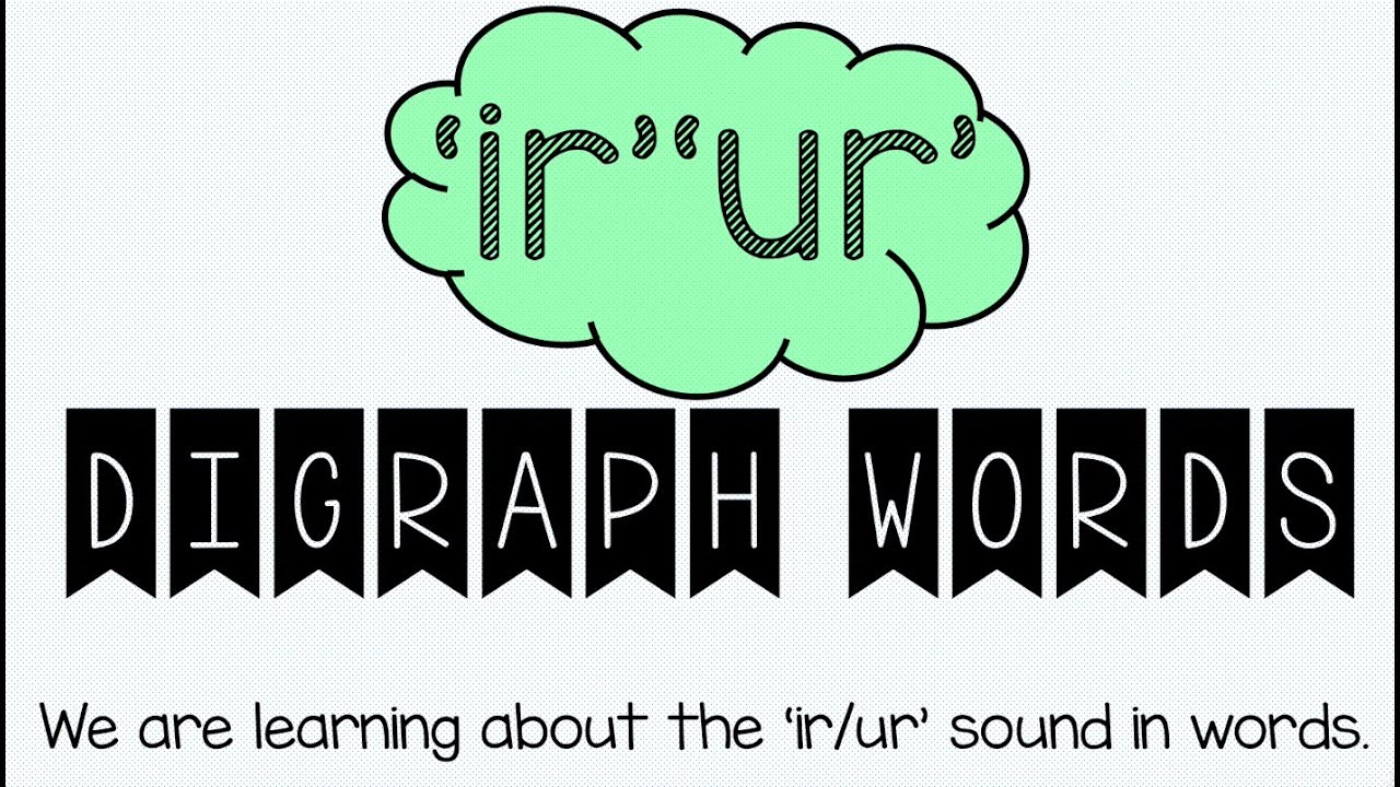 'ir' 'ur' Blend Phonics Digraph Video - YouTube