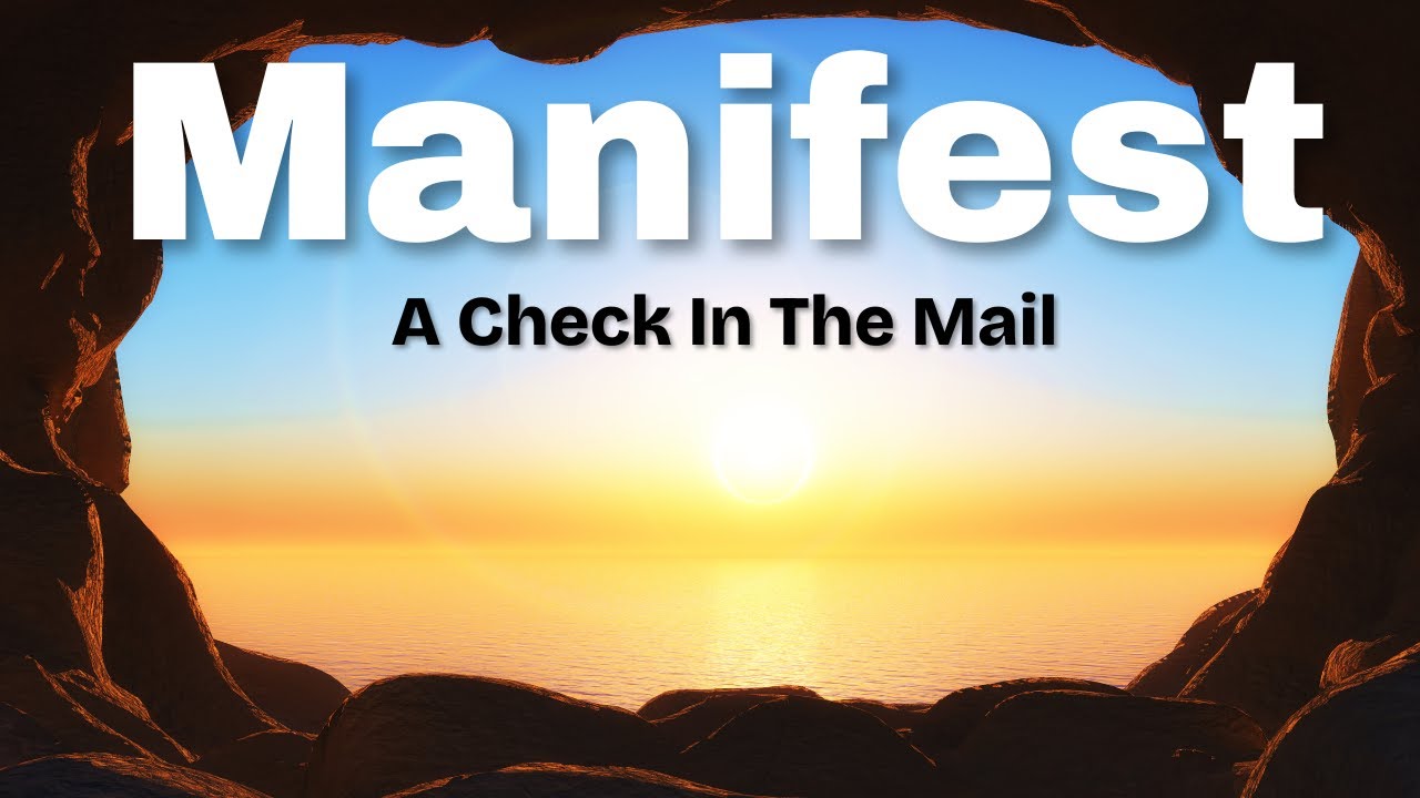 Manifest a Check in the Mail – Powerful Money Manifestation ...