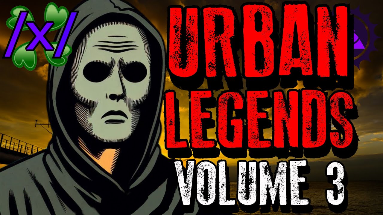 Urban Legends Volume 3 | 4chan /x/ Paranormal Greentext Stories Thread ...