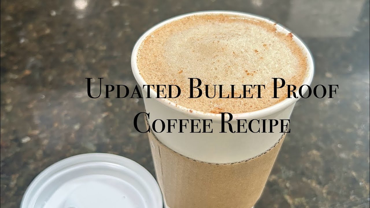New and Improved Bullet Proof Coffee Recipe - YouTube