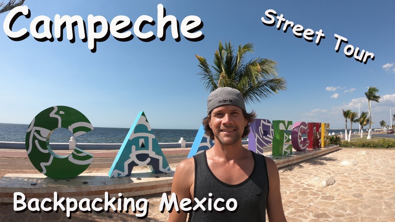 Backpacking Mexico - Campeche - A Street Tour - YouTube
