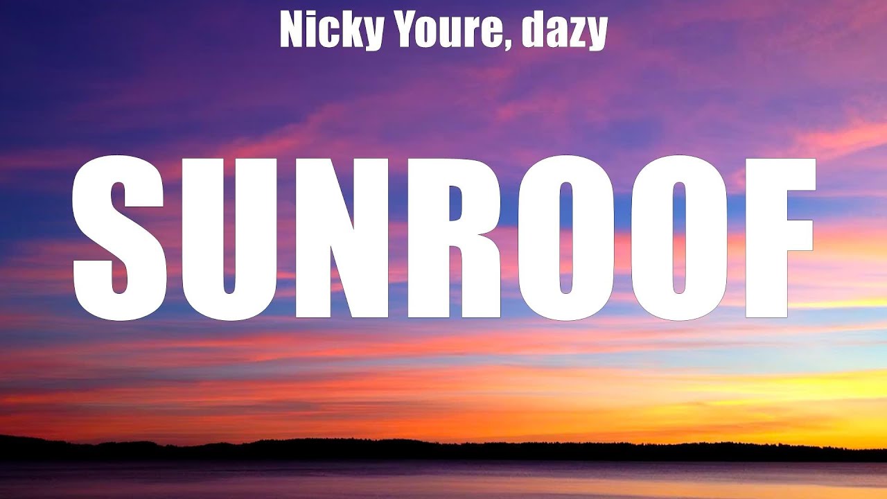 Nicky Youre, dazy ~ Sunroof # lyrics # Ed Sheeran, Bruno Mars, Taylor ...