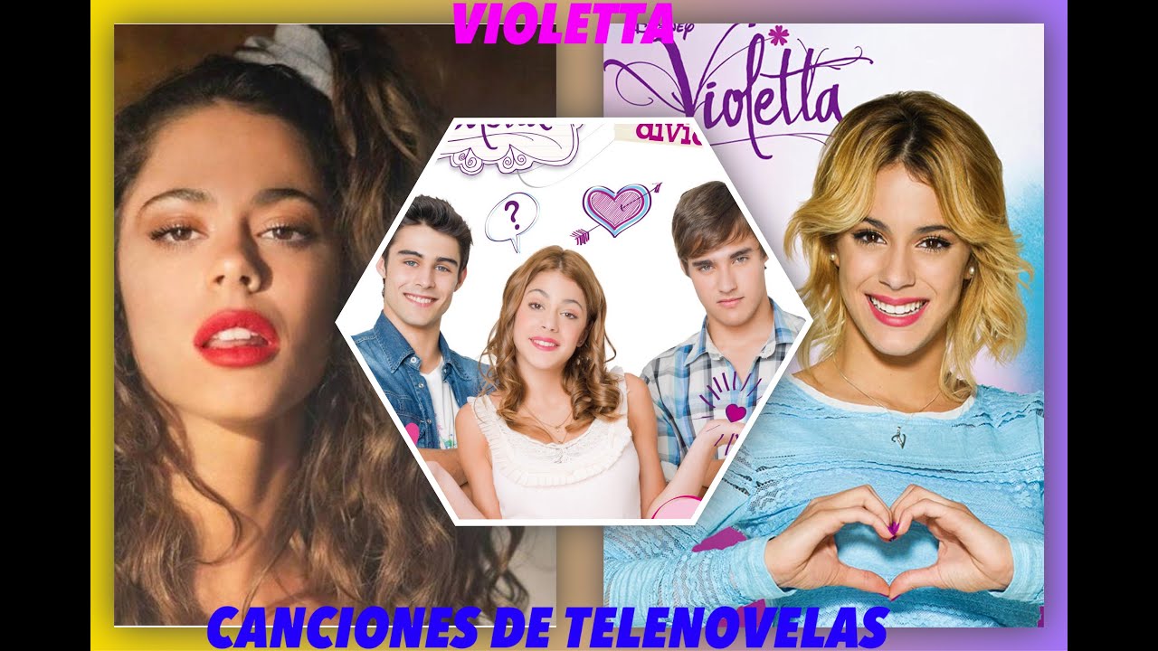 CANCIONES DE TELENOVELAS- VIOLETTA (PARTE 1) - YouTube