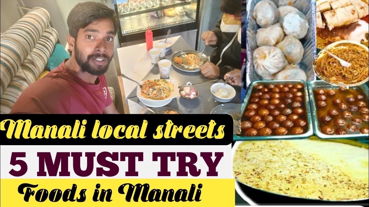 Manali Vlog | Street Food, Manali Streets, Manali local streets | Where ...