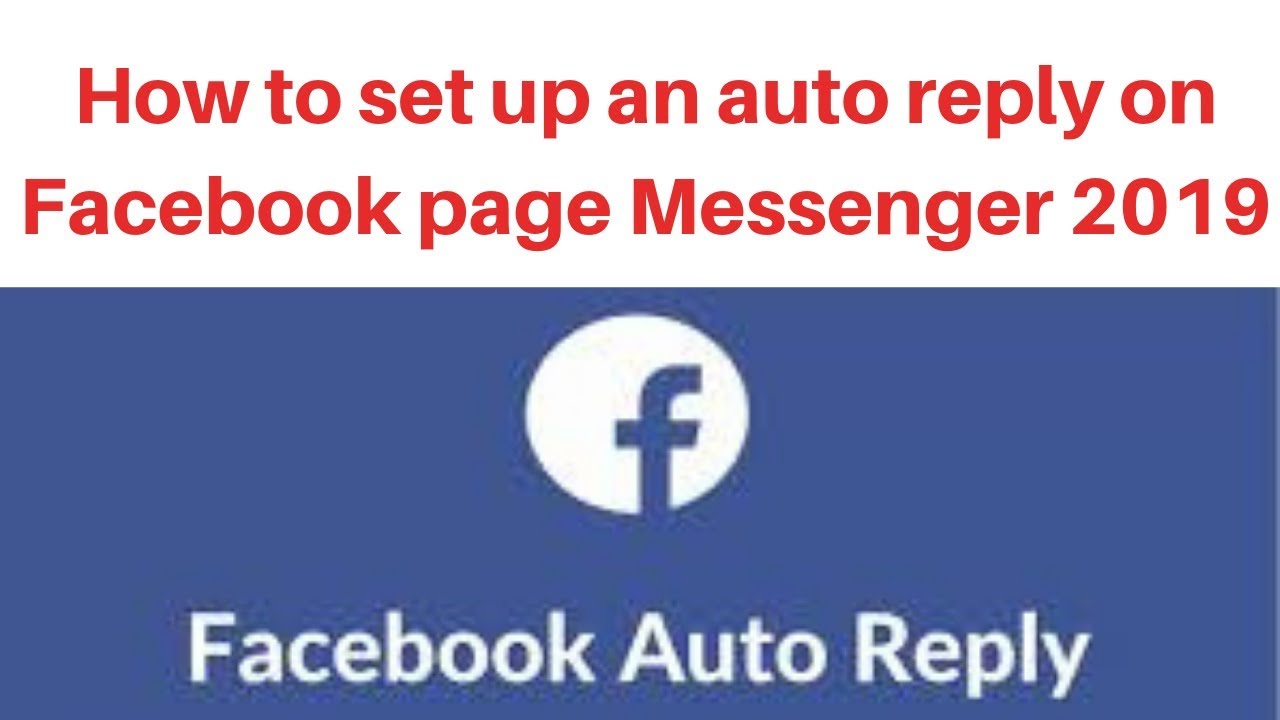 How to set up an auto reply on Facebook page Messenger 2019 - YouTube