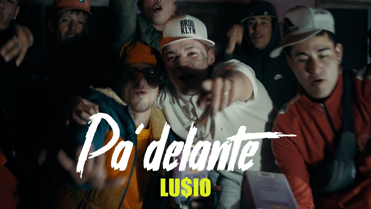 LU$IO | PA'DELANTE | (VIDEO OFICIAL) Shot by - SA_producciones #RKT ...