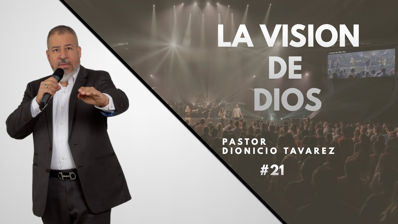 Pastor Dionicio Tavarez /La Vision de Dios / 2020 - YouTube