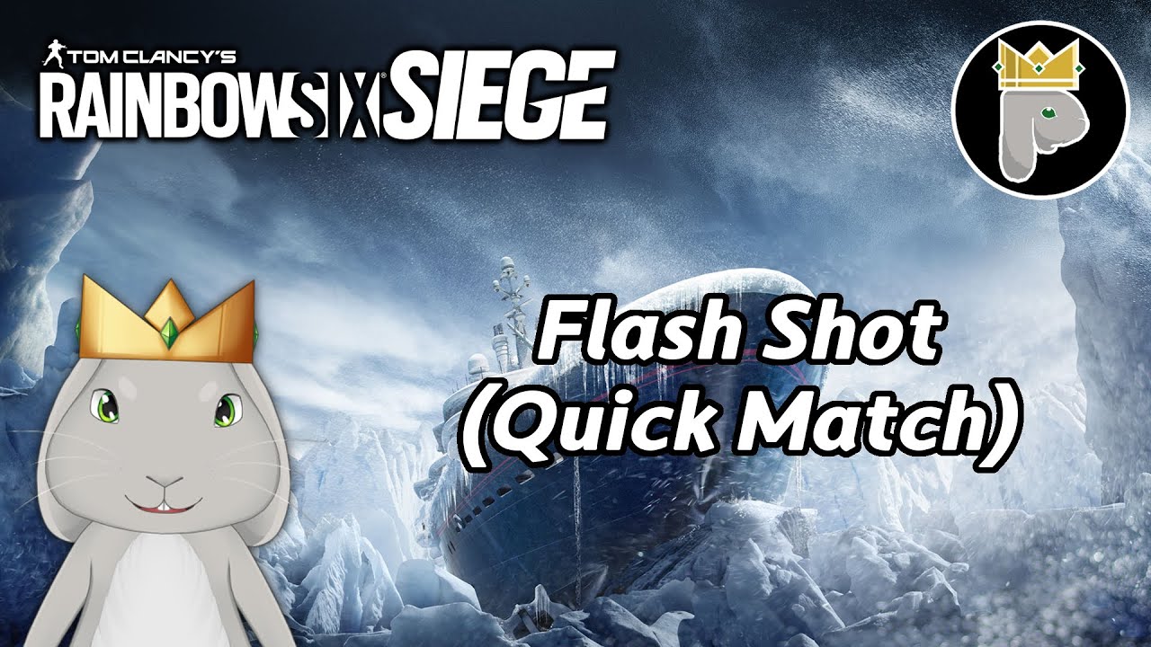 Rainbow Six Siege (Quick Match) - Flash Shot - YouTube