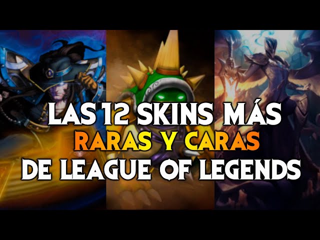 Skins Raras De League Of Legends Cuáles Son Las Skins Más Raras Y