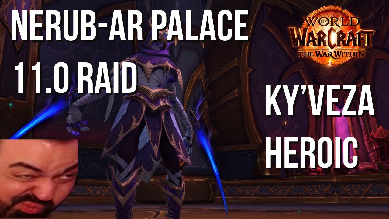 Heroic Raid Test The War Within | Nerub-ar Palace | Nexus-Princess Ky ...