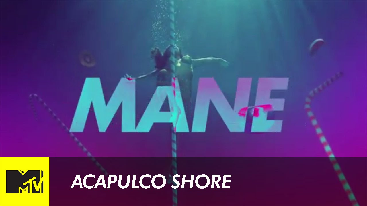 Acapulco Shore 3 | MTVLA Mane - YouTube