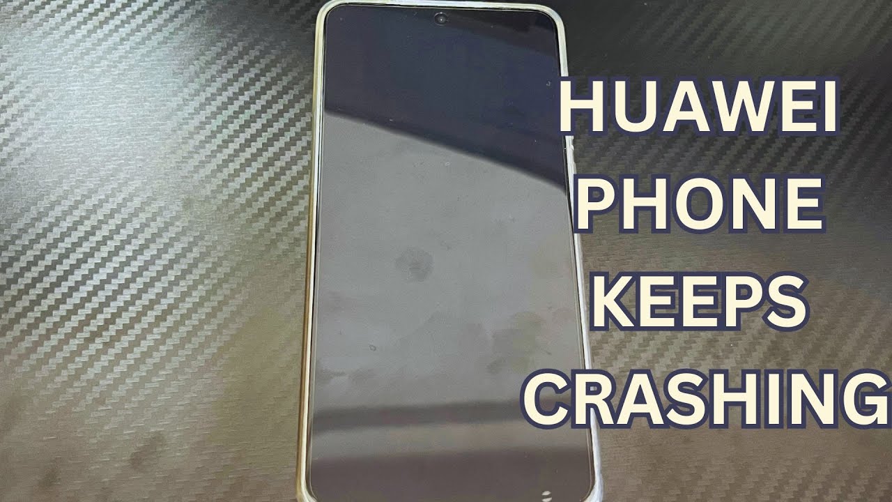 Learn Why Huawei Phone Keeps Crashing & How to Fix Huawei Phone System ...