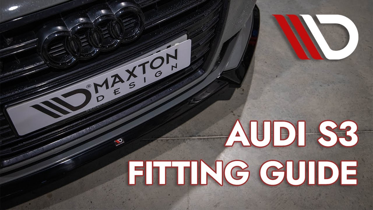 Audi S3: Maxton Design Fitting Guide - YouTube