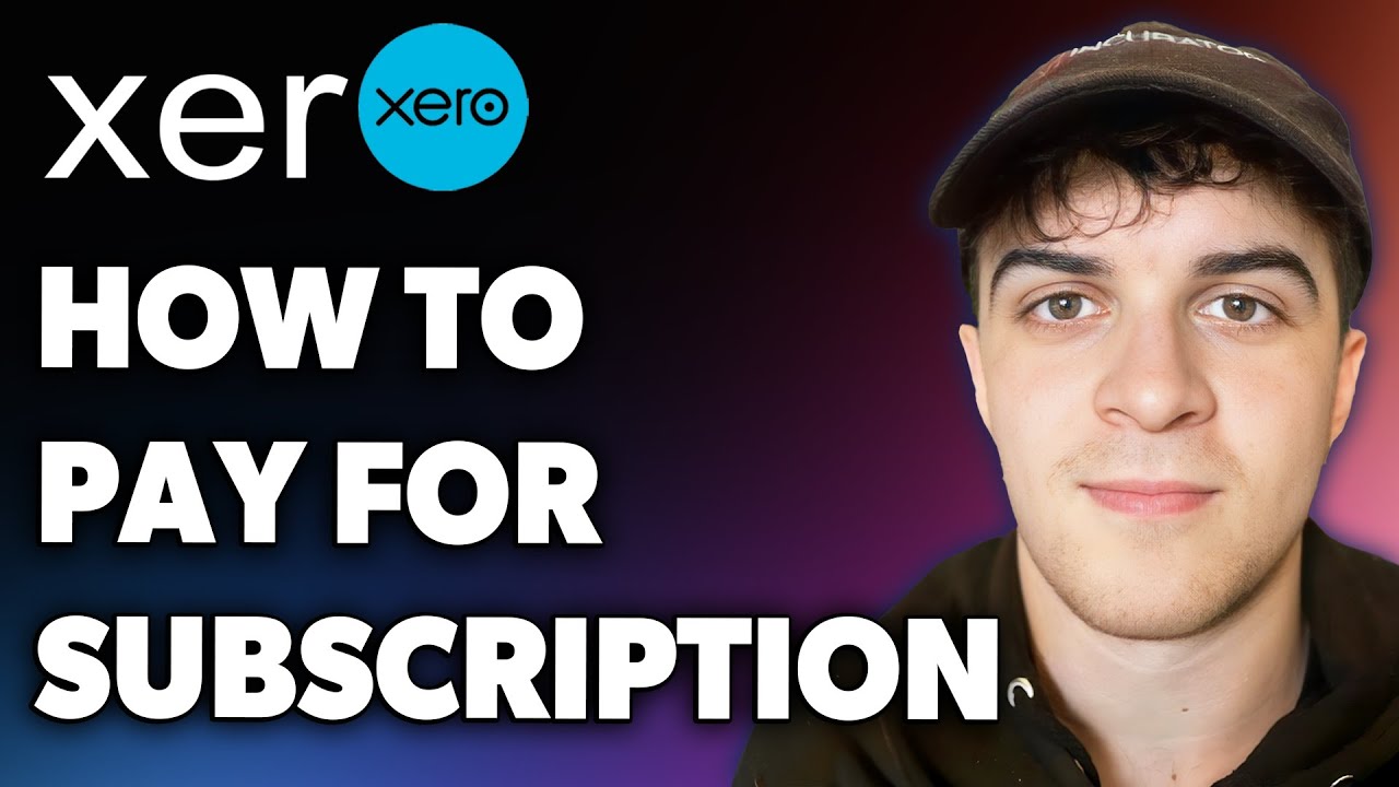 How to Pay for Xero Subscription (Full 2024 Guide) - YouTube