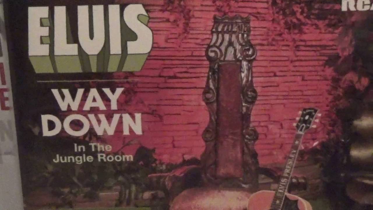 ELVIS WAY DOWN IN THE JUNGLE ROOM 2016 - YouTube
