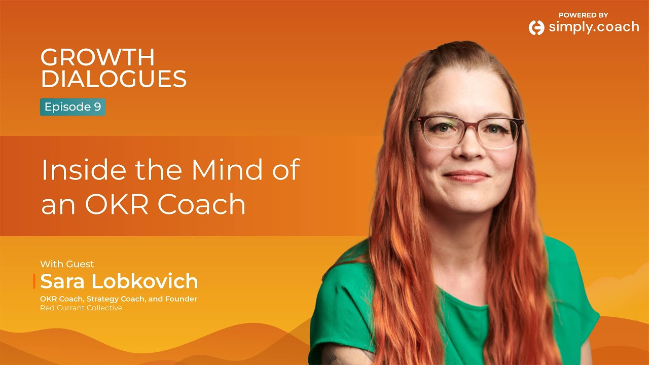 Inside the mind of an OKR coach, with Sara Lobkovich - YouTube