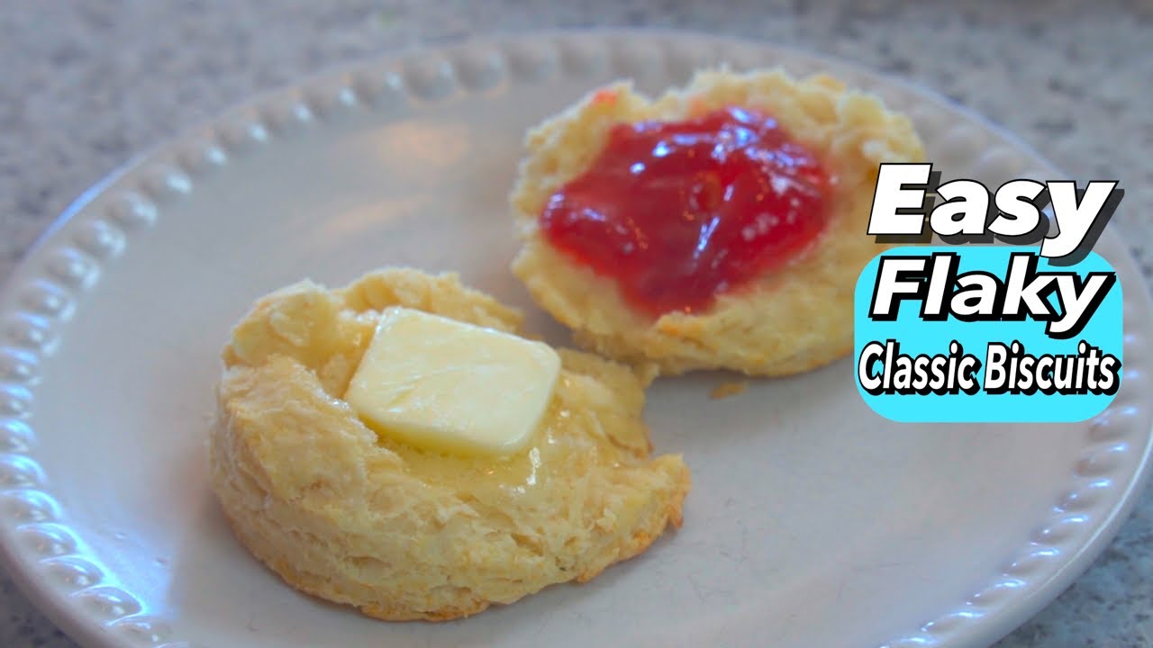Flaky Classic Biscuits - YouTube