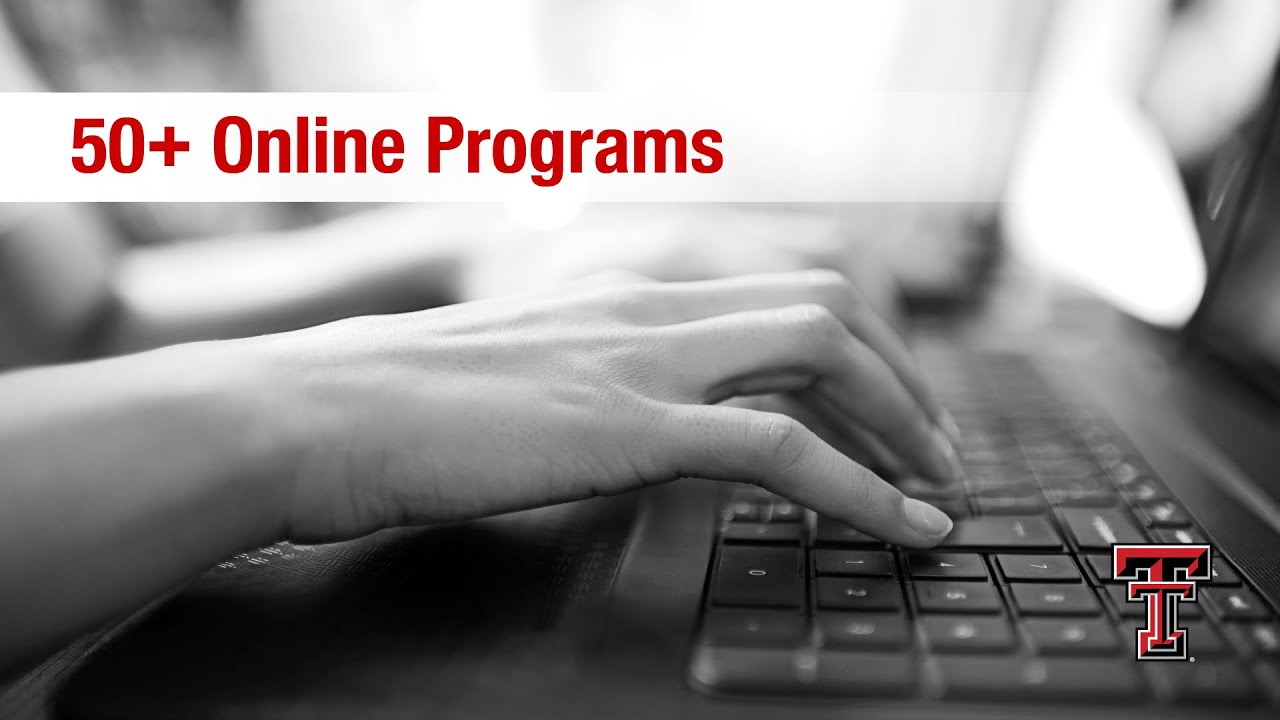 Texas Tech: 50+ Online Programs - YouTube