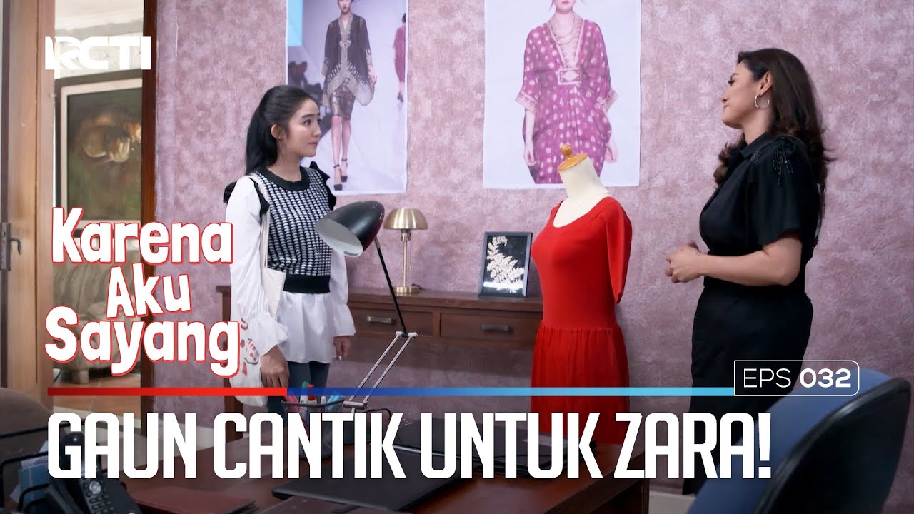 Indah Sekali! Gaun Cantik Untuk Zara! – KARENA AKU SAYANG| Eps. 32 (2/5 ...