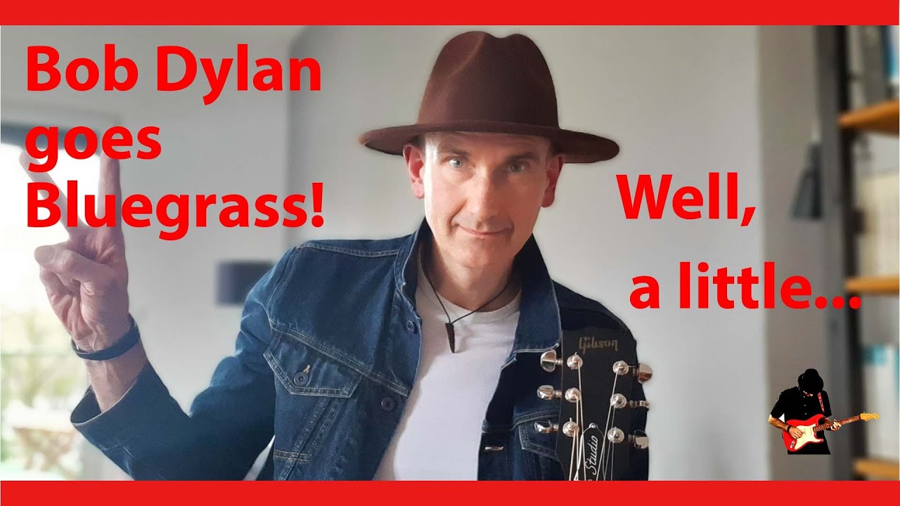 OH, SISTER (Bob Dylan goes Bluegrass! Well, a little...) - Bob Dylan ...