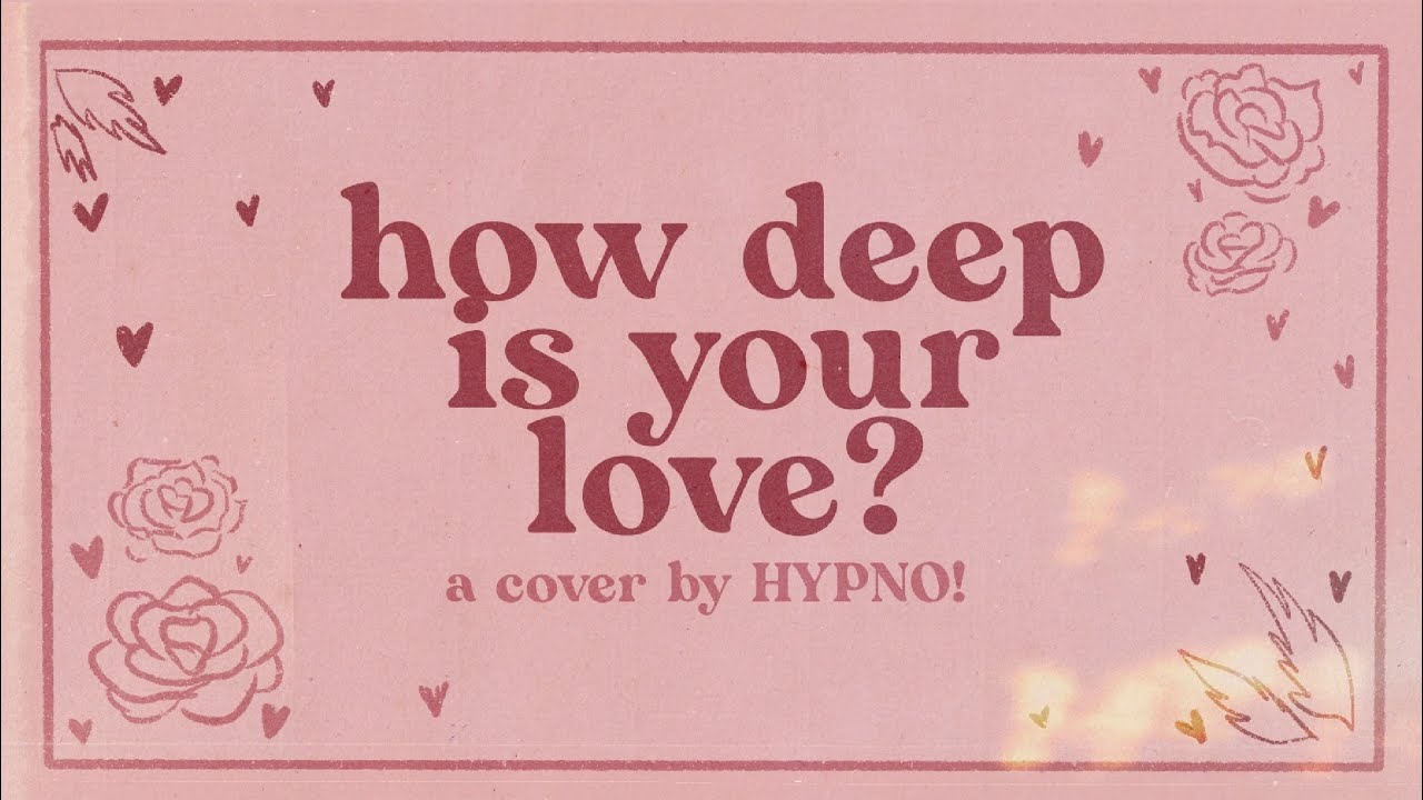 HYPNO! | How Deep Is Your Love by the Bee Gees - A long distance cover ...