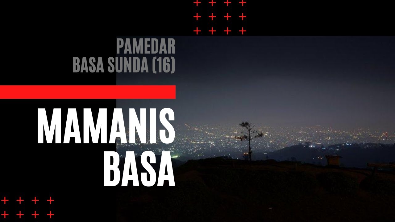 Pamedar Basa Sunda (16): Mamanis Basa dina Biantara Basa Sunda - YouTube