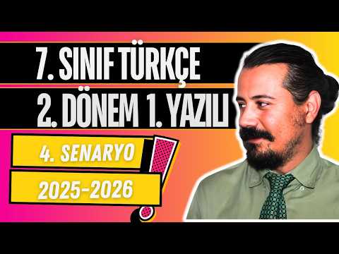 7.Sınıf Türkçe 2.Dönem 1.Yazılı 2025-2026 | 4.Senaryo Örneği