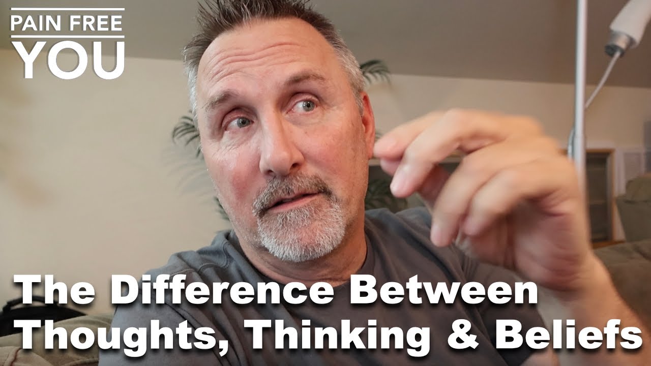 The Difference Between Thoughts, Thinking and Beliefs - YouTube